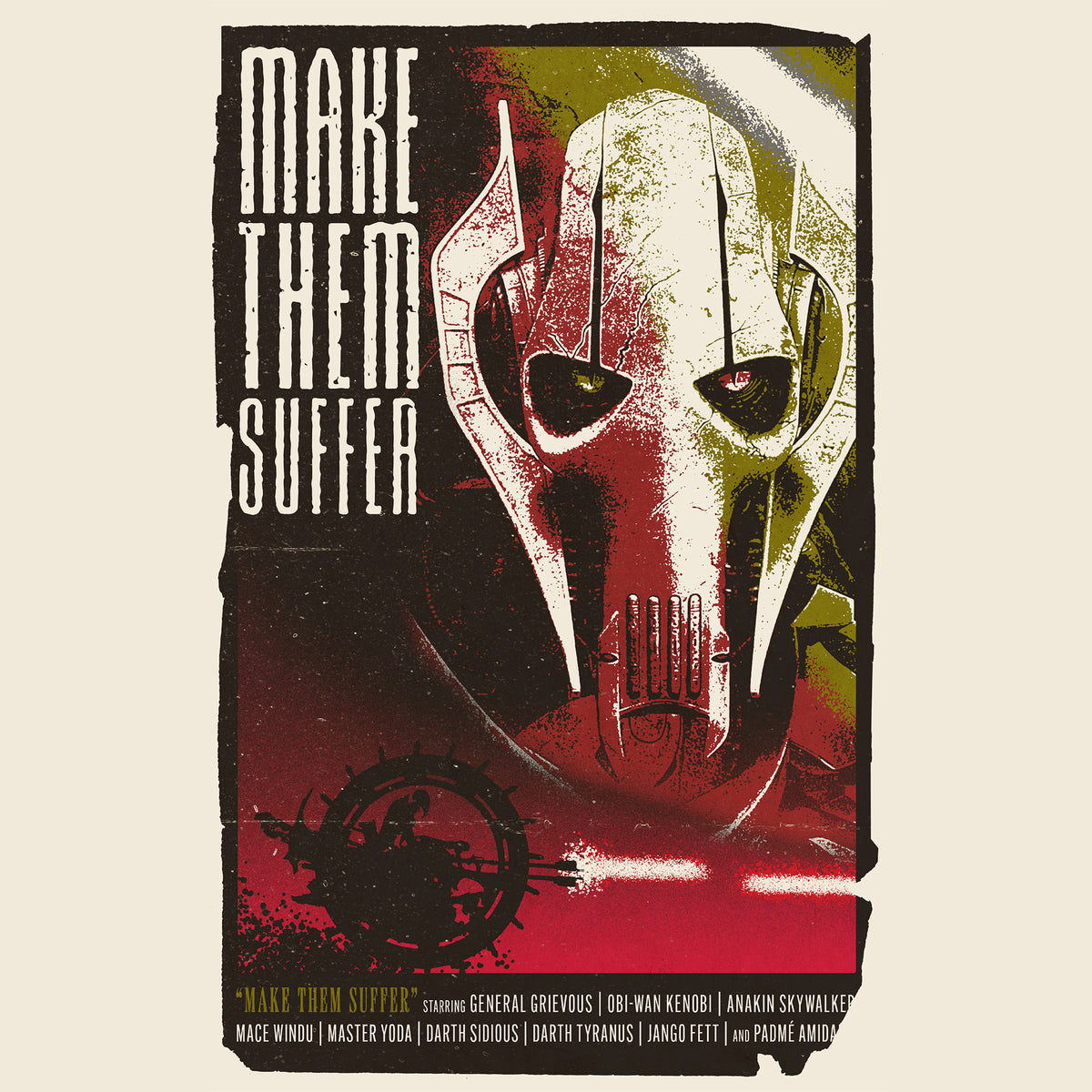 Star Wars General Grievous Make Them Suffer Grindhouse Natural Tee ...